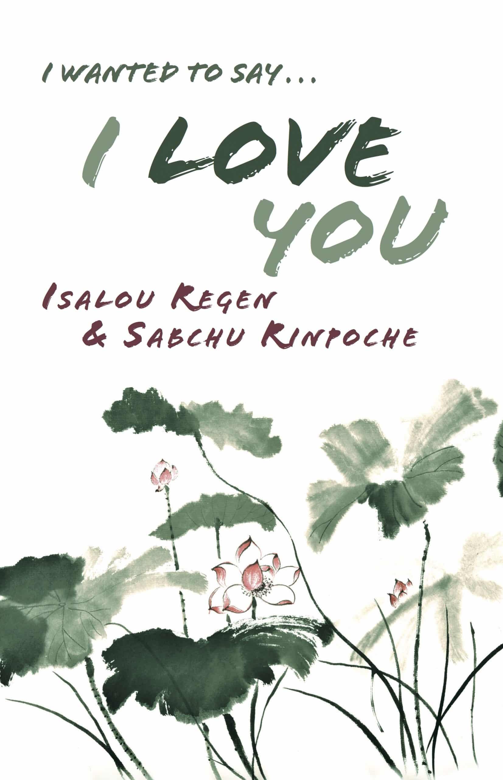 I Wanted to Say . . . I Love You | Rabsel Publications