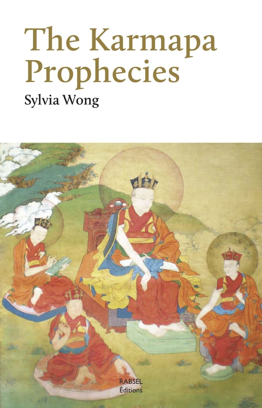 The Karmapa Prophecies | Rabsel Publications